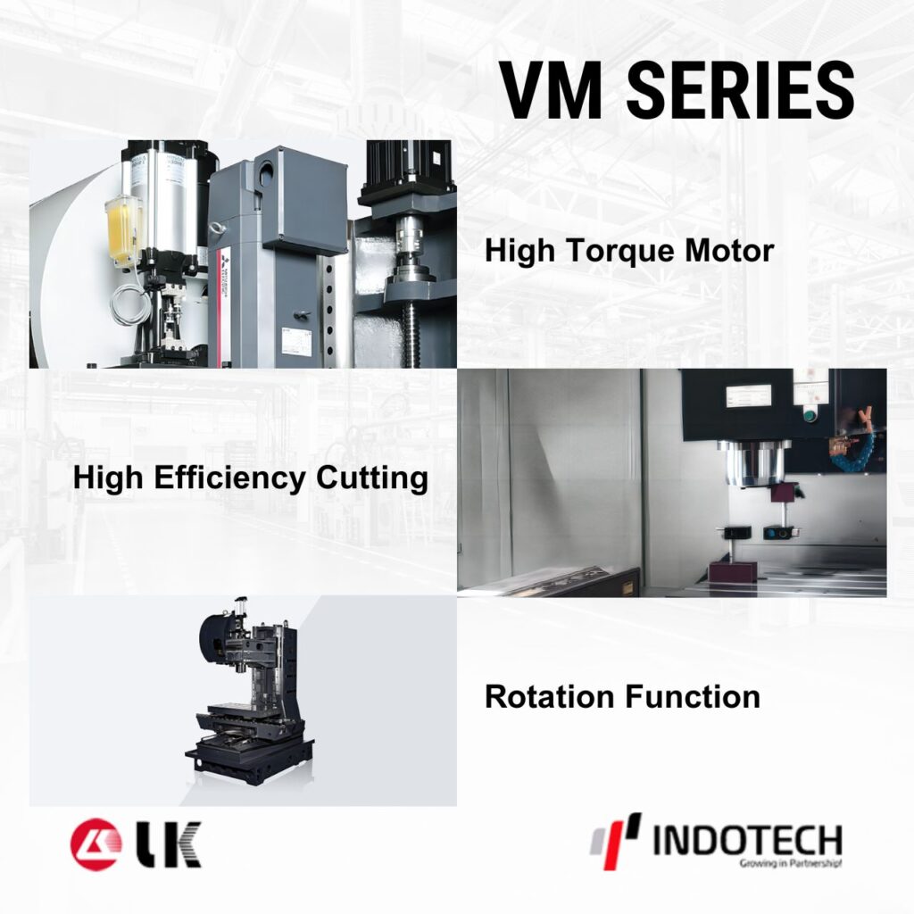 CNC Milling 3 Axis VM Series - LK Machinery - Indotech Trimitra Abadi