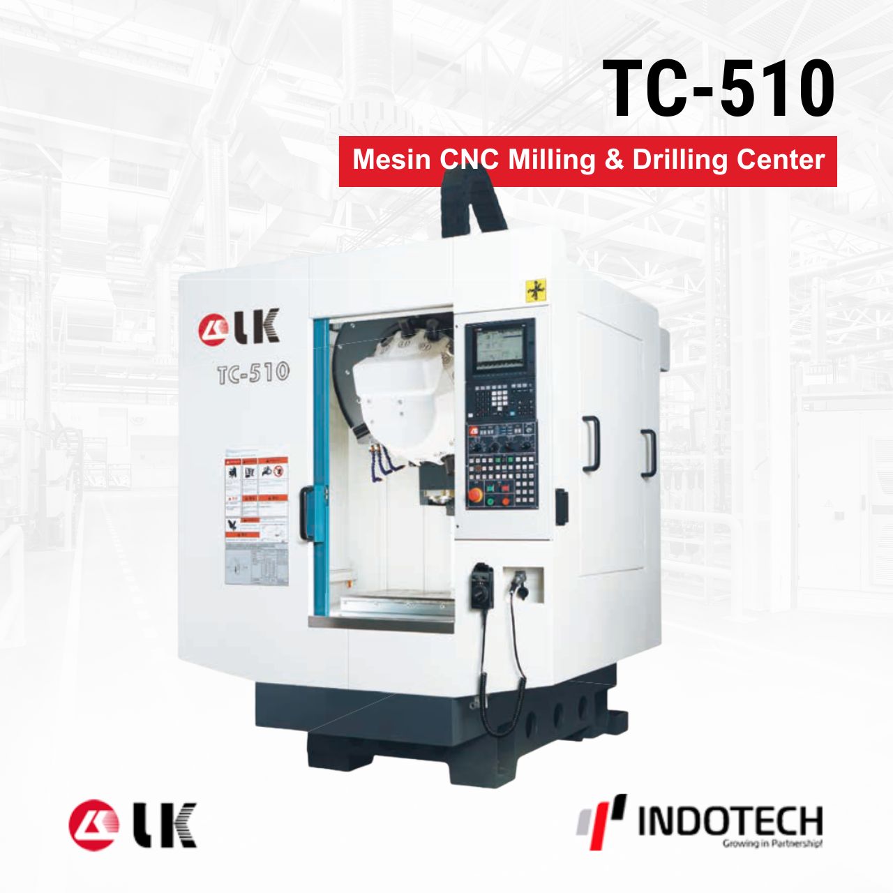 Mesin CNC Milling & Drilling Center LK TC-510 - Indotech Trimitra Abadi